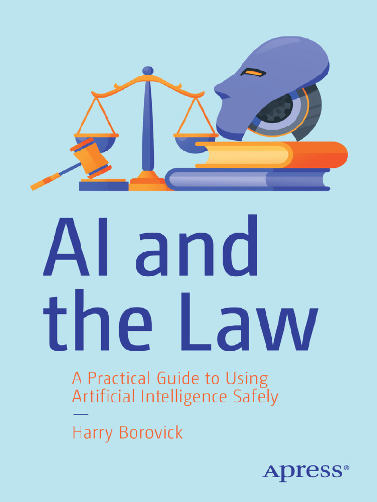 Harry Borovick AI and The Law A Practical Guide To Using Artificial | PDF | Artificial ...