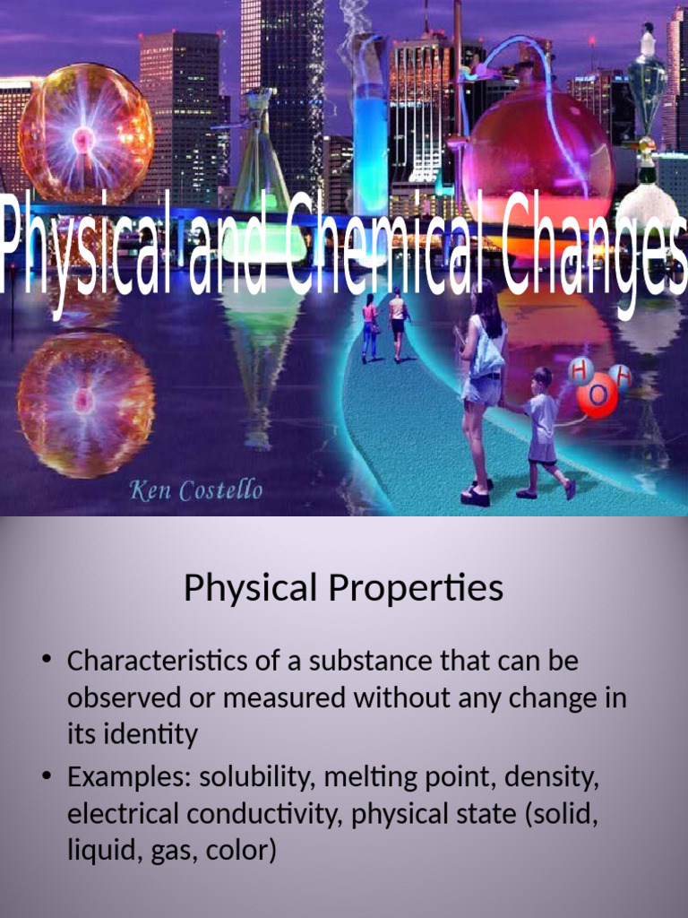 Physical vs. Chemical Properties Explained | PDF | Chemical Substances ...