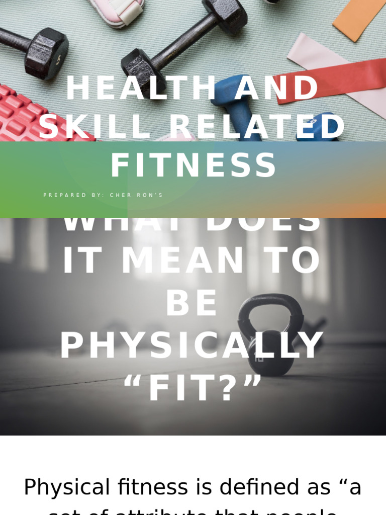 Health and Skill Related Fitness 1 | PDF | Physical Fitness