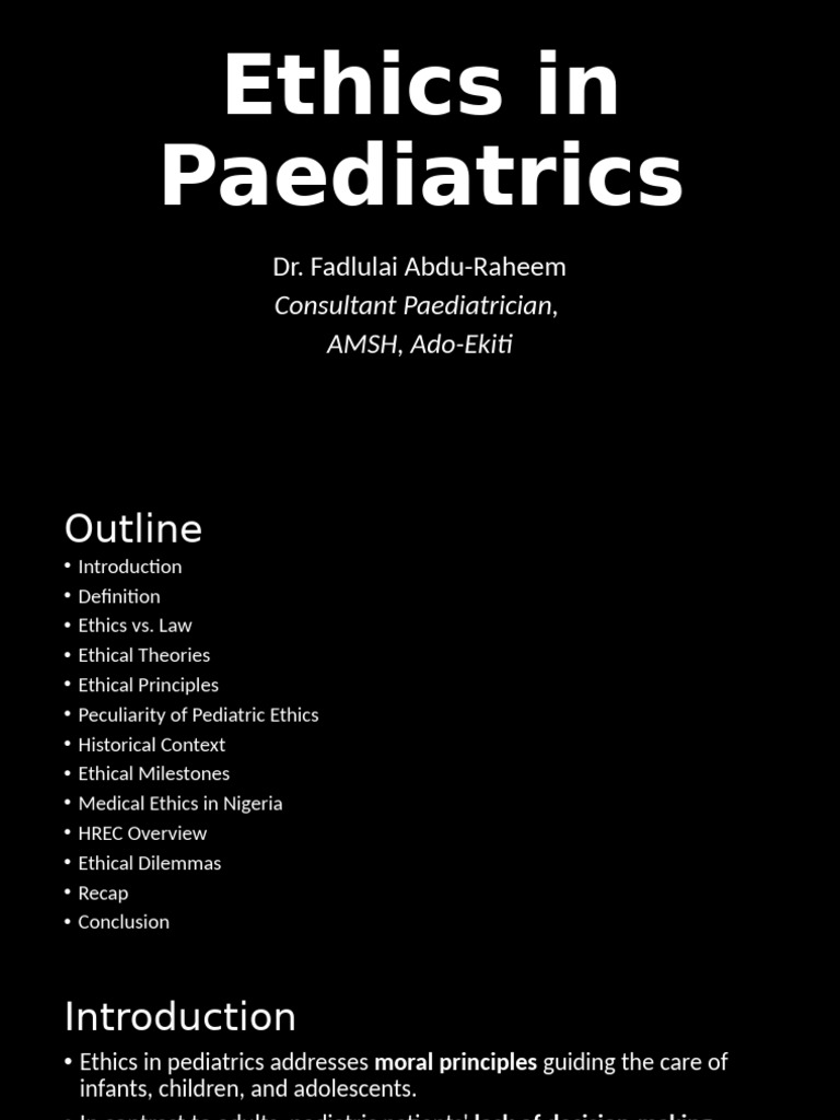 Ethics in Paediatrics_Abdu_Raheem | PDF | Informed Consent | Medical Ethics