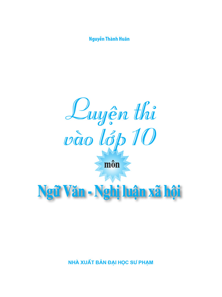 Luyện Thi Vào Lớp 10 Chuyên Đề Nlxh Bản Biên Tập Của Nxb Đh Sư Phạm | PDF