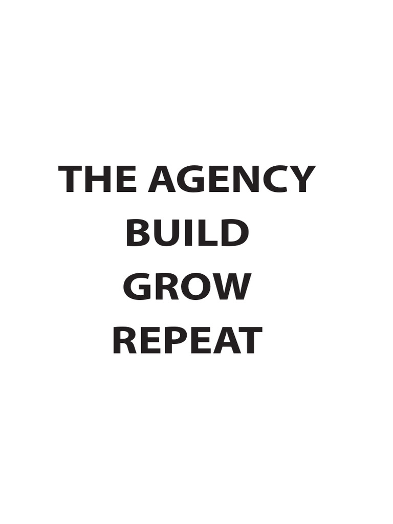 TheAgency Build Grow Repeat 01 02 | PDF | Goal | Well Being