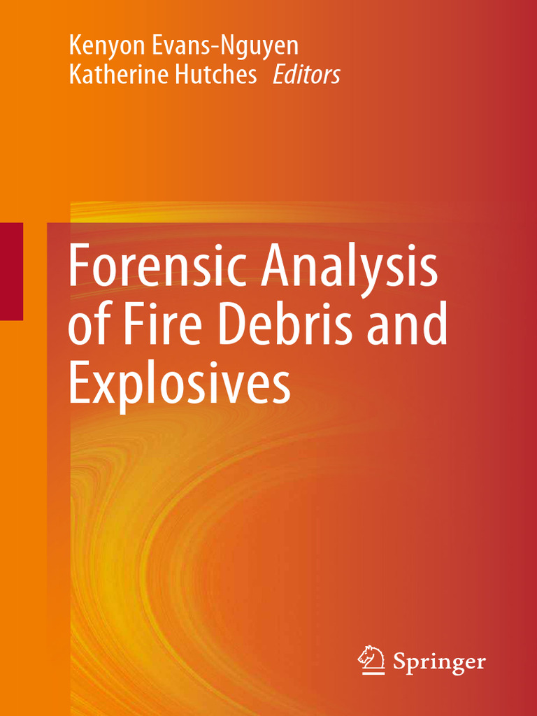 Forensic Analysis of Fire Debris and Explosives (Mini@) | PDF ...