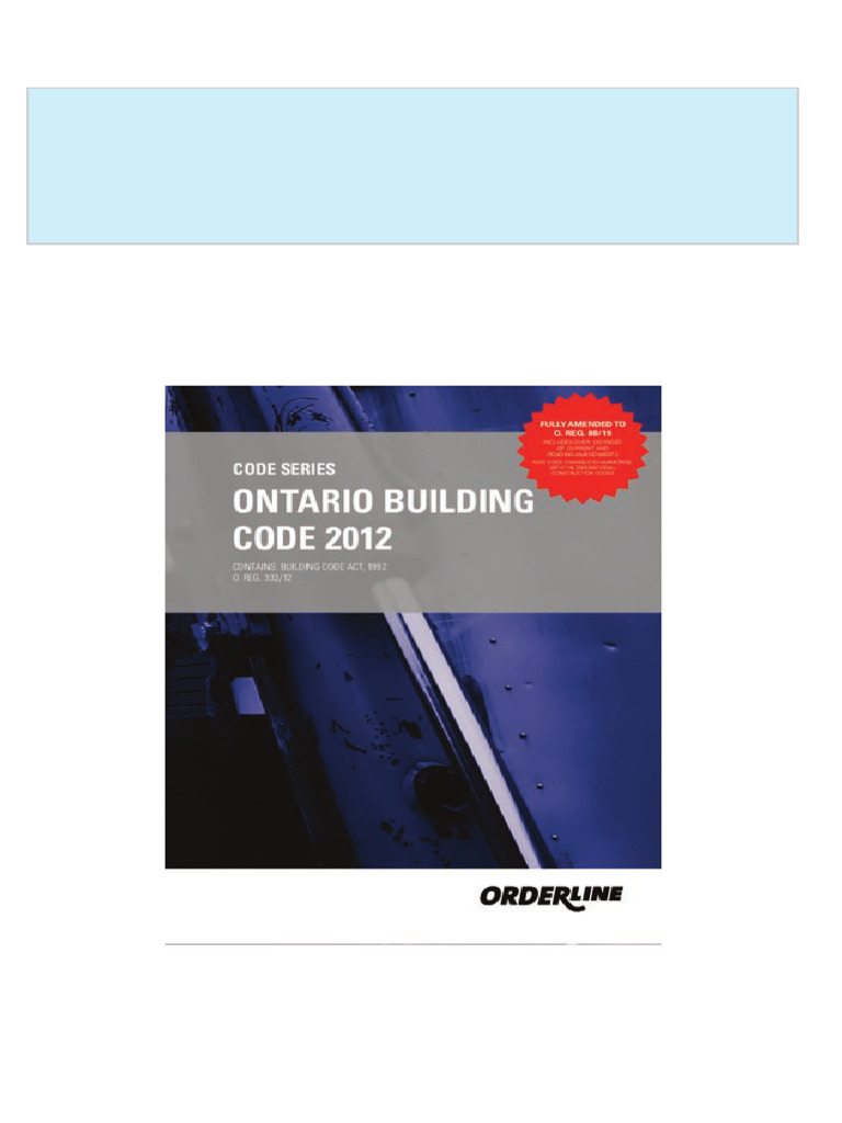 Download Full Ontario Building Code 2012 Containing the Building Code ... Download Full Ontario Building Code 2012 Containing the Building Code ...