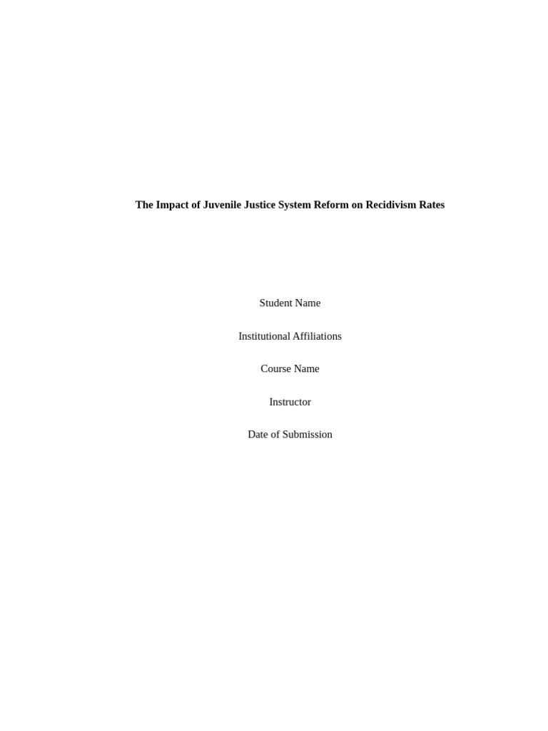 The Impact of Juvenile Justice System Reform on Recidivism Rates[1 ...