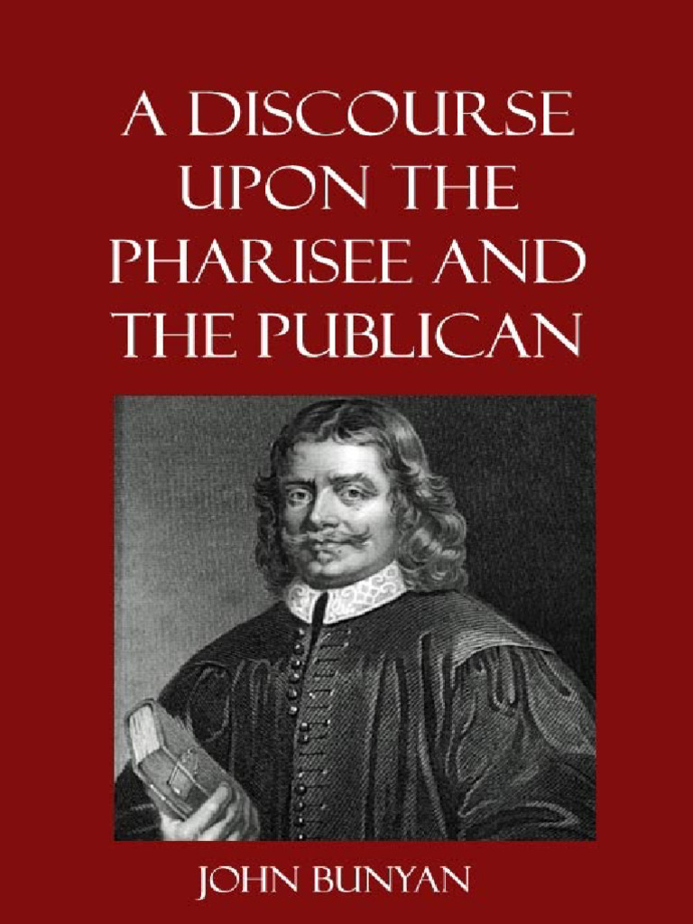 A Discourse Upon The Pharisee and The Public - John Bunyan | PDF ...