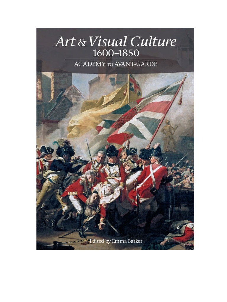 Art & Visual Culture 1600-1850 - Academy To Avant-Garde (Art Ebook) | PDF