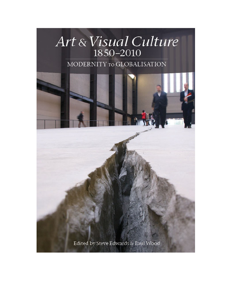 Art & Visual Culture 1850-2010 - Modernity To Globalization (Art Ebook ...