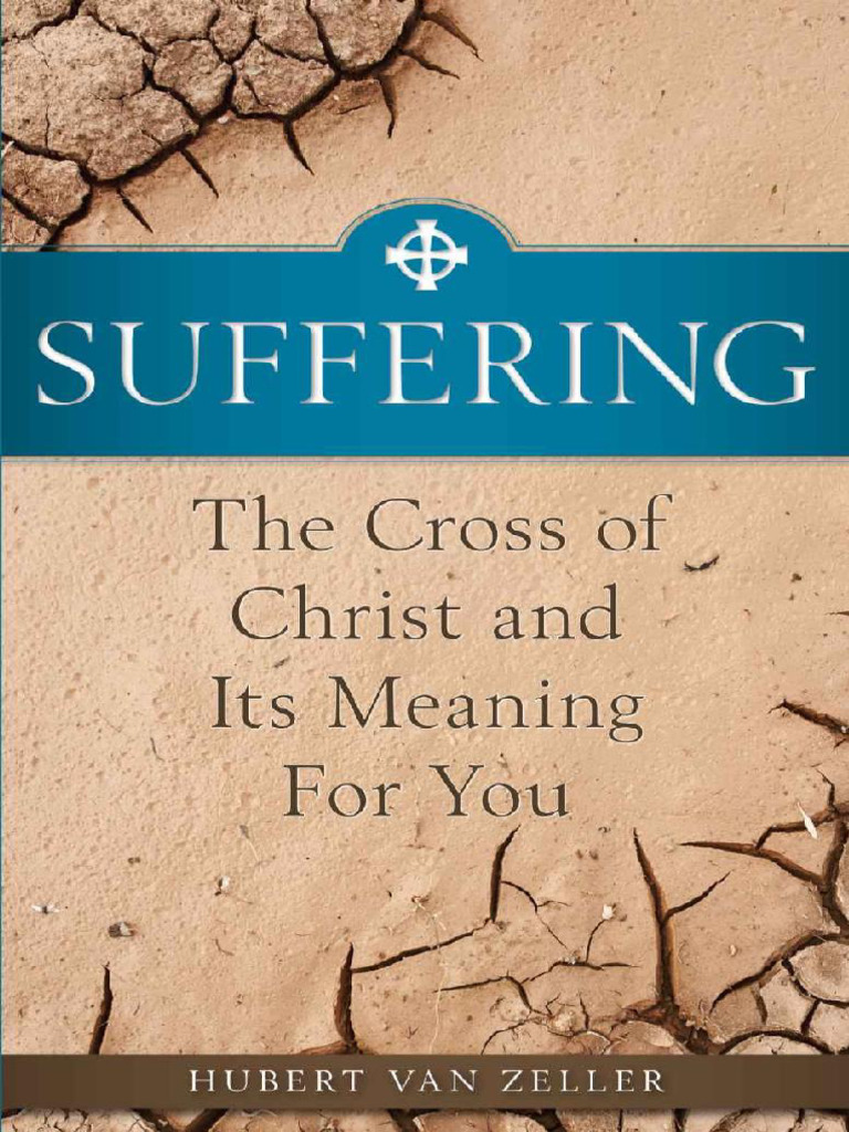 Suffering The Cross of Christ and Its Meaning For You | PDF | Sacrifice ...