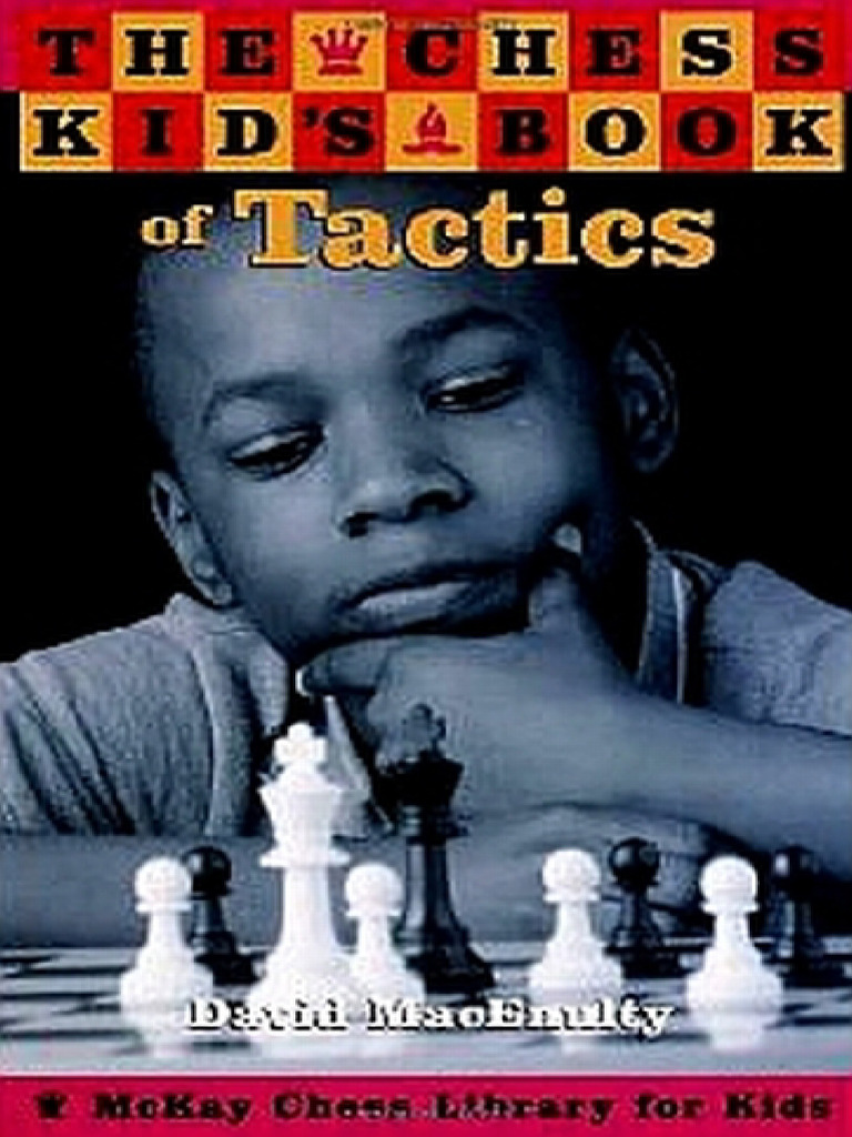 The Chess Kids Book of Tactics-1 | PDF