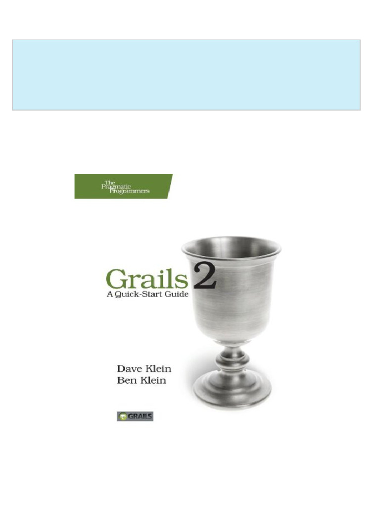 Instant Download Grails 2 A Quick Start Guide 1st Edition Dave Klein Pdf All Chapter Pdf