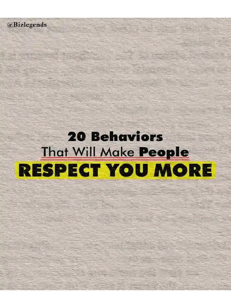 20 Behaviours That Will Make People Respect You More | PDF