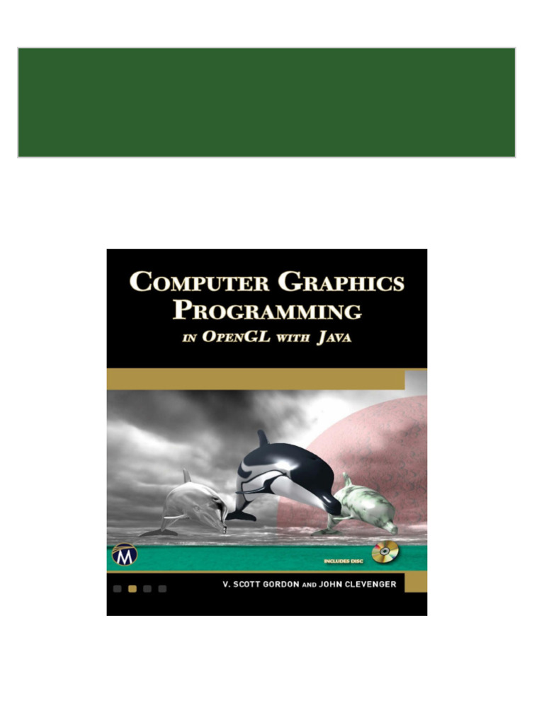 Computer Graphics Programming In OpenGL with Java 2024 Scribd Download ... Computer Graphics Programming In OpenGL with Java 2024 Scribd Download ...