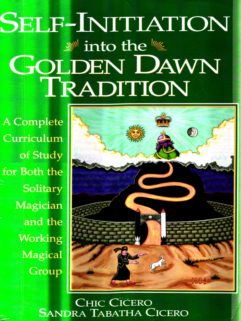 Chic Cicero & Sandra Tabatha Cicero - Self-Initiation Into The Golden Dawn Tradition (Imagens Ao ...