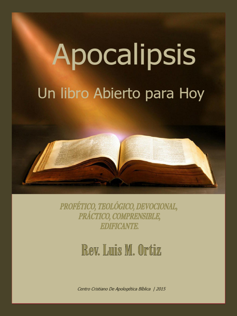 Apocalipsis Un Libro Abierto para Hoy Luis M Ortiz Compress | PDF | Cristo (título) | Juan el ...