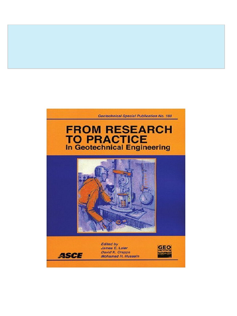 Full Download From Research to Practice in Geotechnical Engineering ... Full Download From Research to Practice in Geotechnical Engineering ...