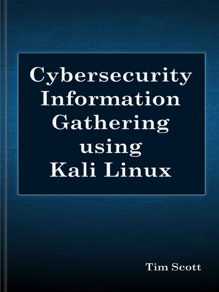 Cybersecurity Information Gathering Using Kali Linux | PDF | Domain Name System | Tor (Anonymity ...