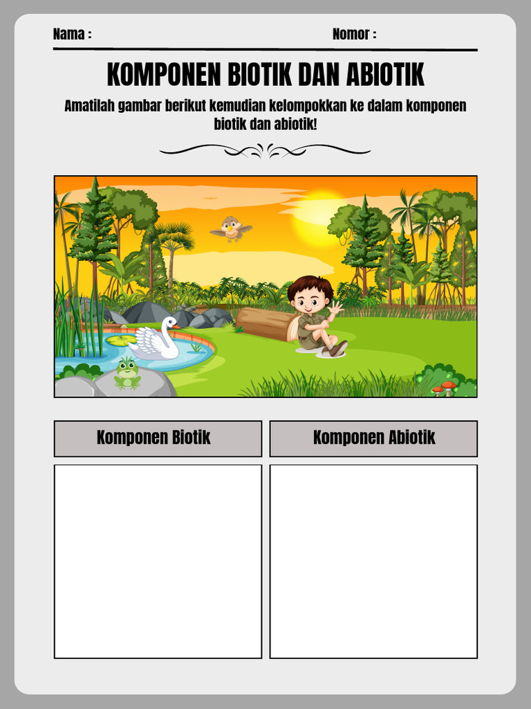 Lembar Kerja IPAS Komponen Biotik dan Abiotik Putih Abu Ilustratif | PDF