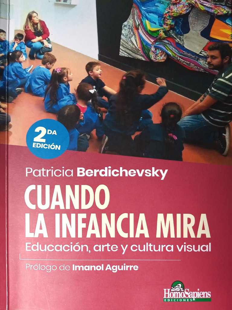 Cuando La Infancia Mira. P. Berdichevsky. Cap 2. Ed Homosapiens 2023 | PDF