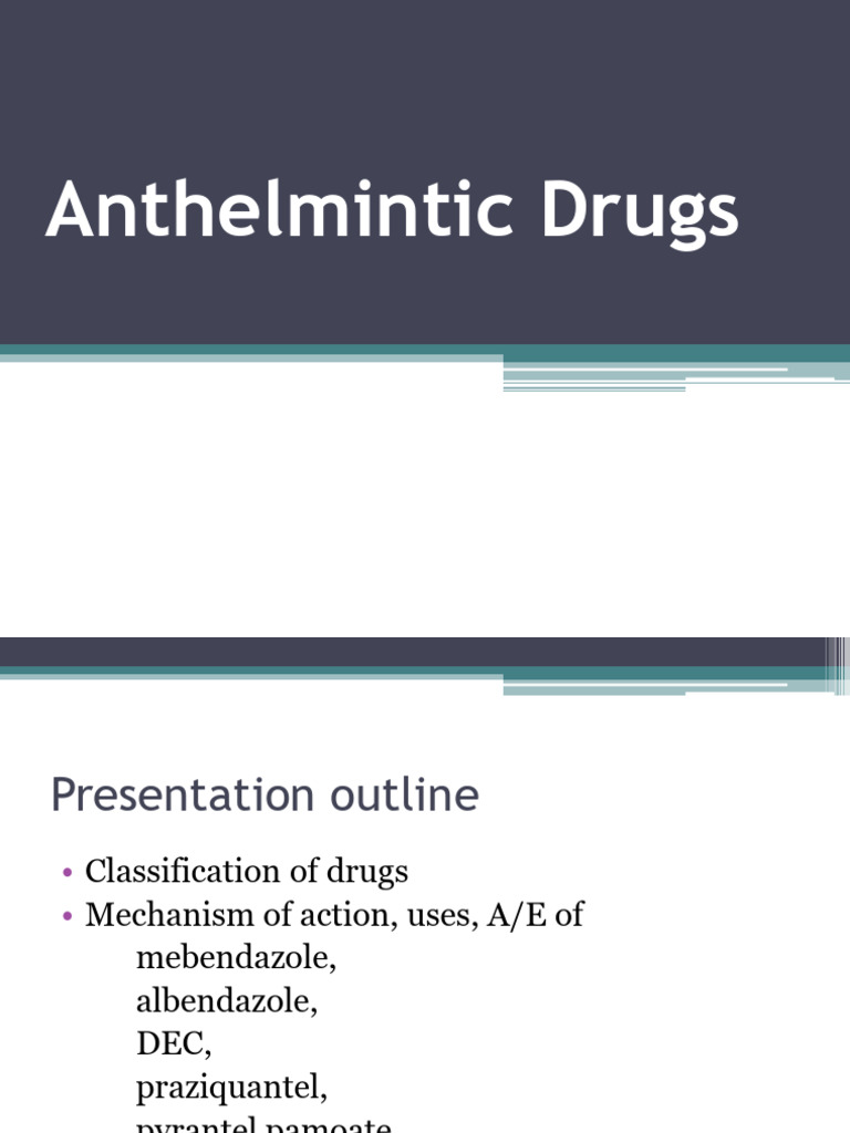 Anthelmintic Drugs | PDF | Parasitology | Diseases And Disorders