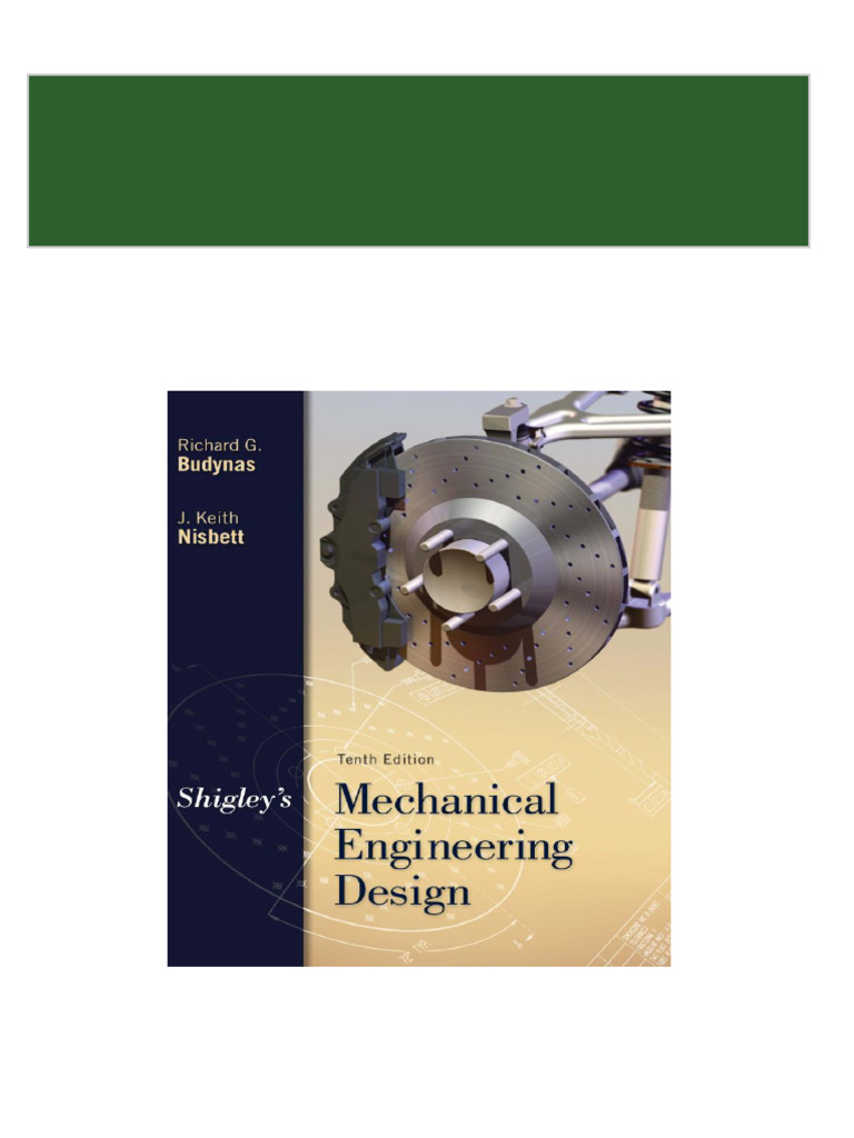 Shigley's Mechanical Engineering Design 10th Edition 2024 scribd download | PDF