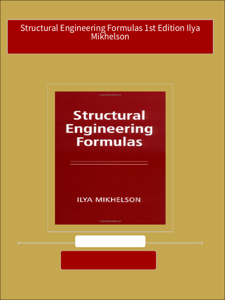 Instant Access to Structural Engineering Formulas 1st Edition Ilya ... Instant Access to Structural Engineering Formulas 1st Edition Ilya ...