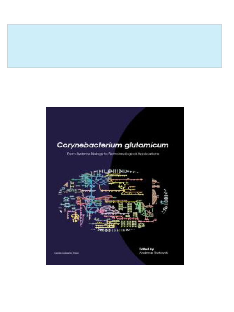 Full download Corynebacterium Glutamicum From Systems Biology to ...