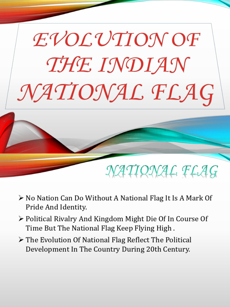 Evolution of the Indian National Flag | PDF | Flag | Symbols