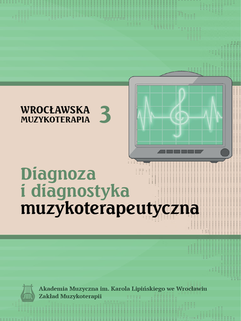 Diagnoza I Diagnostyka Muzykoterapeutyczna | PDF
