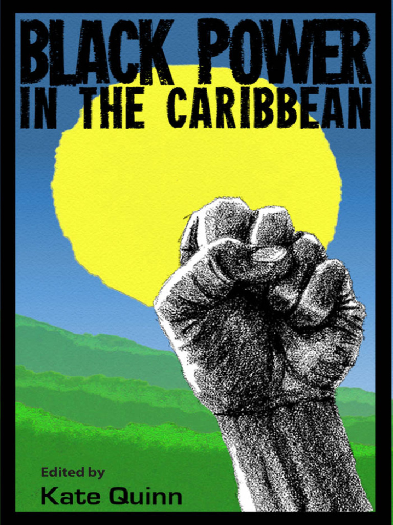 Kate Quinn - Black Power in The Caribbean-University Press of Florida ...