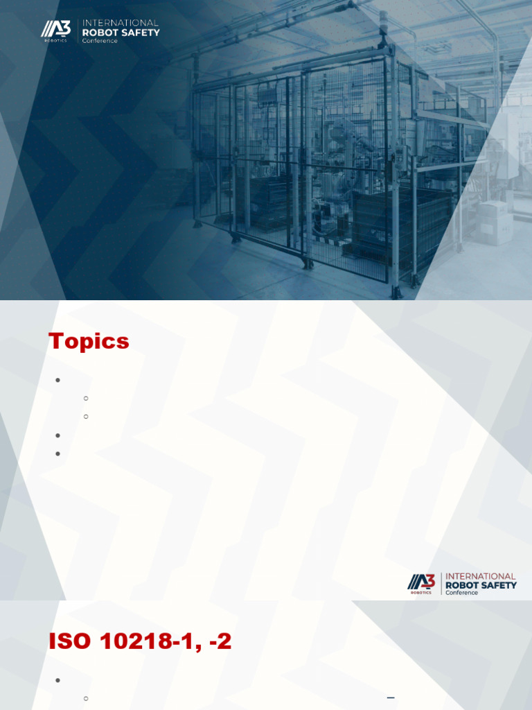 06 - Todd Dickey - IRSC 2022 (Introduction To Industrial Robot Safety ISO 10218 Parts 1 and 2 ...