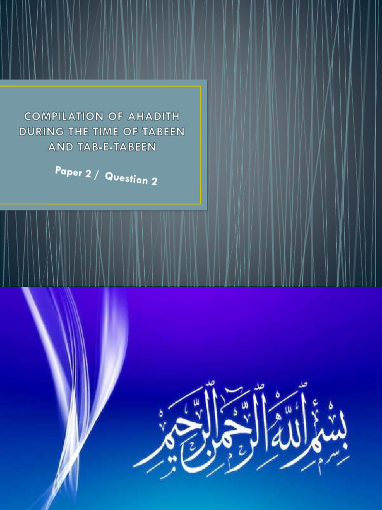 History and Importance of Hadith , Paper 2, Question 2, Compilation ...
