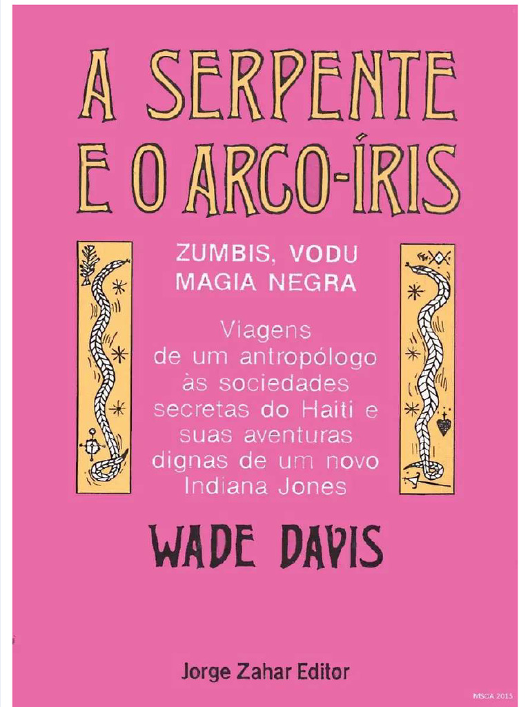 Wade Davis - A Serpente e o Arco-Íris | PDF