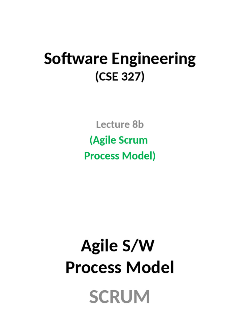CSE327 Lecture 8b Agile MMA1 | PDF | Scrum (Software Development) | Software Industry