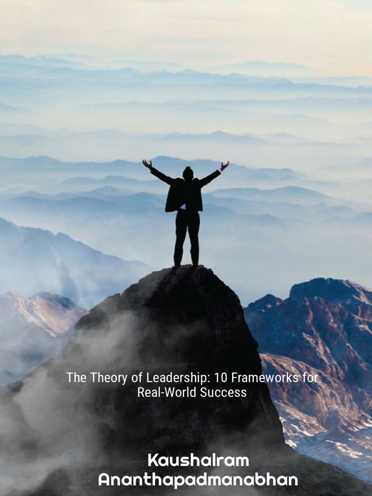 The Theory of Leadership - 10 Frameworks For Real-World Success | PDF ...