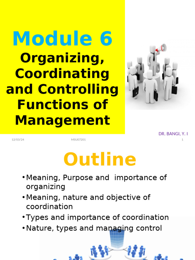 Module 6 - Organizing, Coordination & Controlling Functions of ...