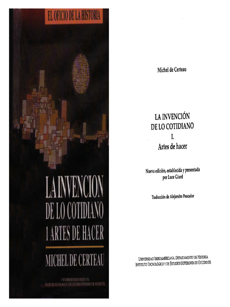 De_Certeau_Michel_La_invencion_de_lo_cotidiano_1_Artes_de_hacer | PDF