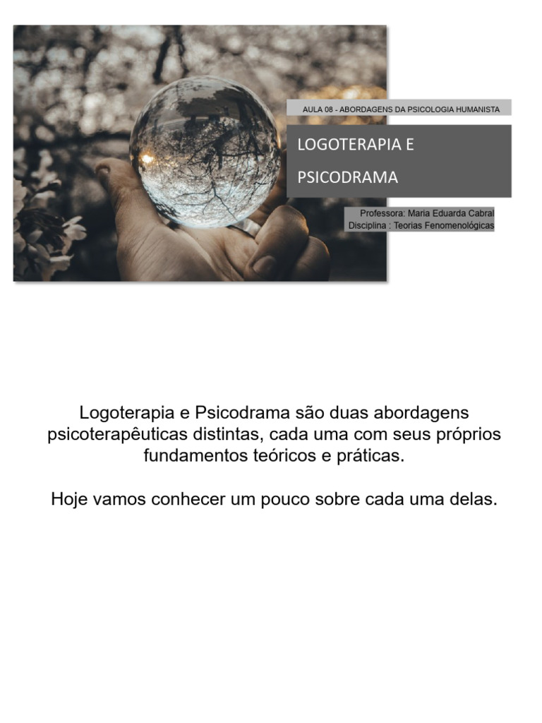 Aula 08 - Logoterapia e Psicodrama | PDF | Existencialismo | Psicologia