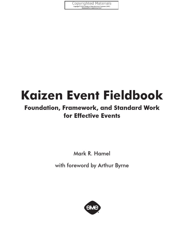 Kaizen Event Fieldbook - Foundation, Framework, And Standard Work for Effective Events | PDF ...