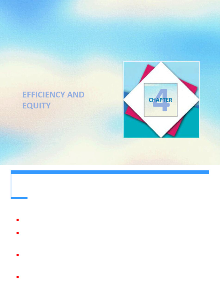 Chapter 4 - Efficiency and Equity | PDF | Economic Surplus | Demand