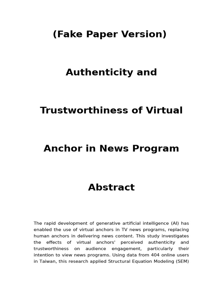 (Fake Paper Version) Authenticity and Trustworthiness of Virtual Anchor ...