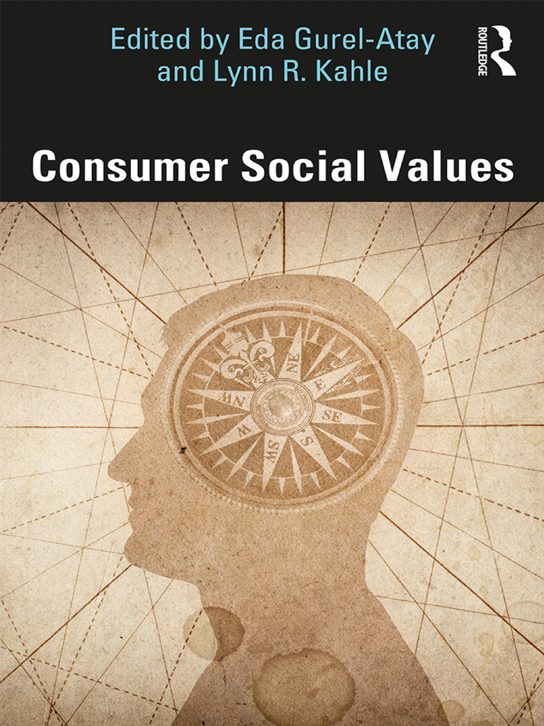 Consumer Social Values (Eda Gurel-Atay (Editor), Lynn R. Kahle (Editor) ) (Z-Library) | PDF ...