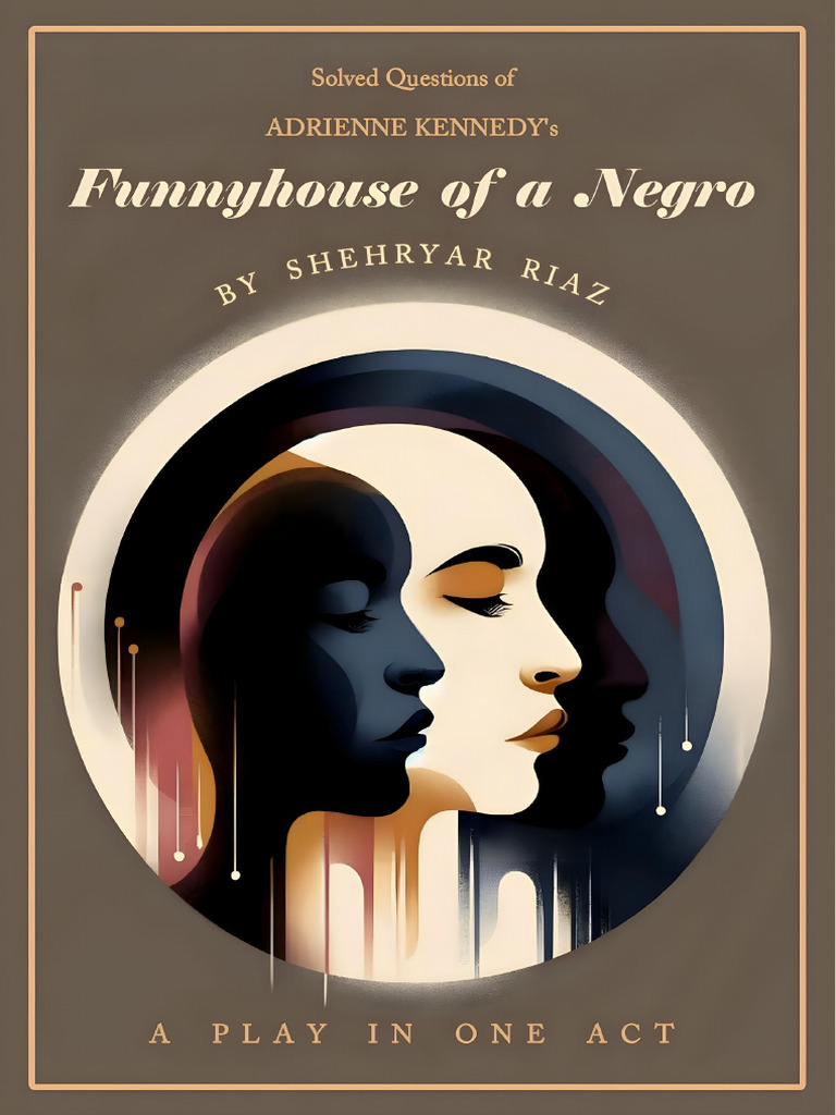 Funnyhouse of A Negro - Solved Questions by Shehryar Riaz | PDF
