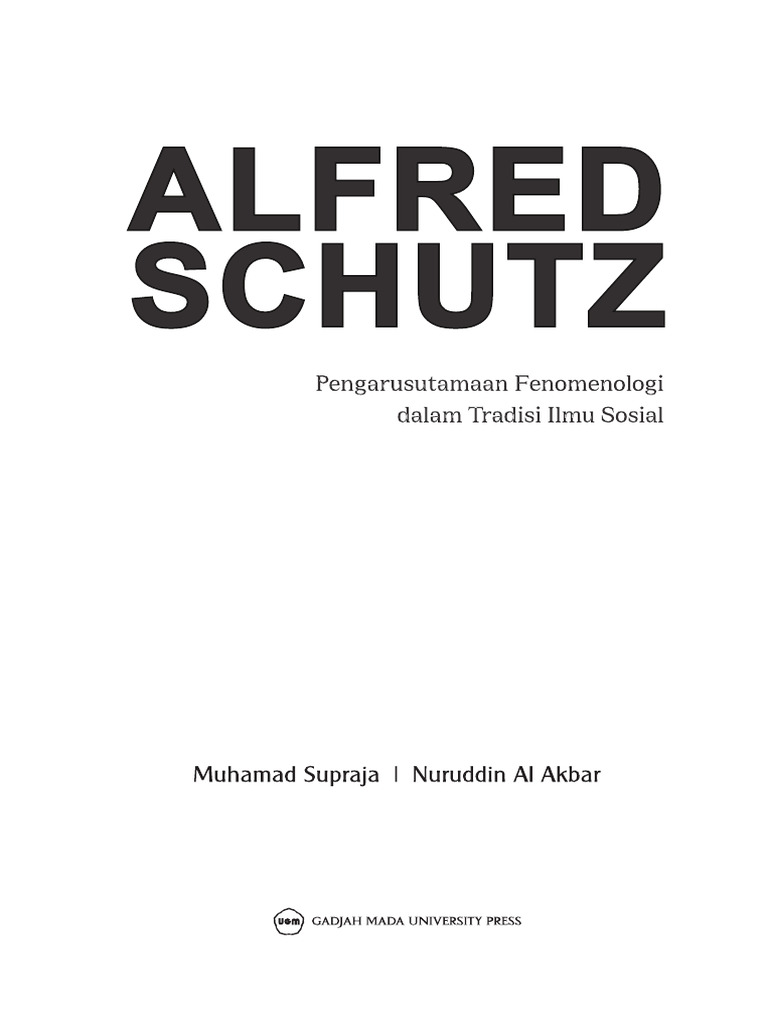 Alfred Schutz Pengarusutamaan Fenomenologi Dalam Tradisi Ilmu Sosial | PDF