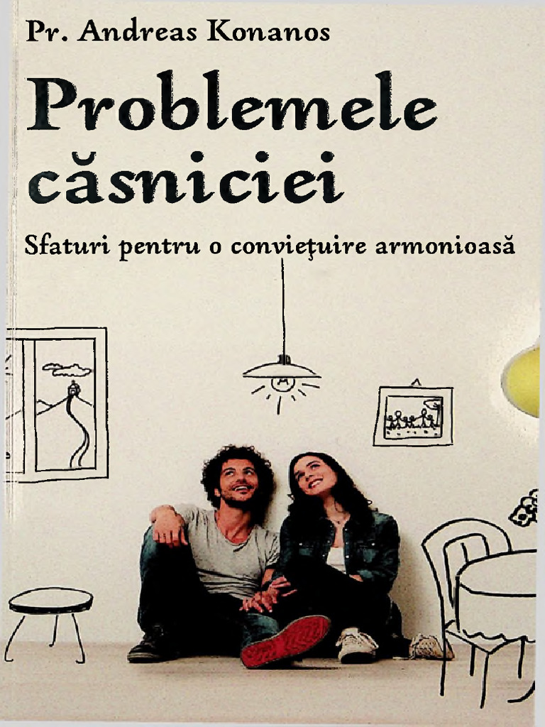 Andreas Konanos - Problemele Casniciei. Sfaturi Pentru o Convietuire ...