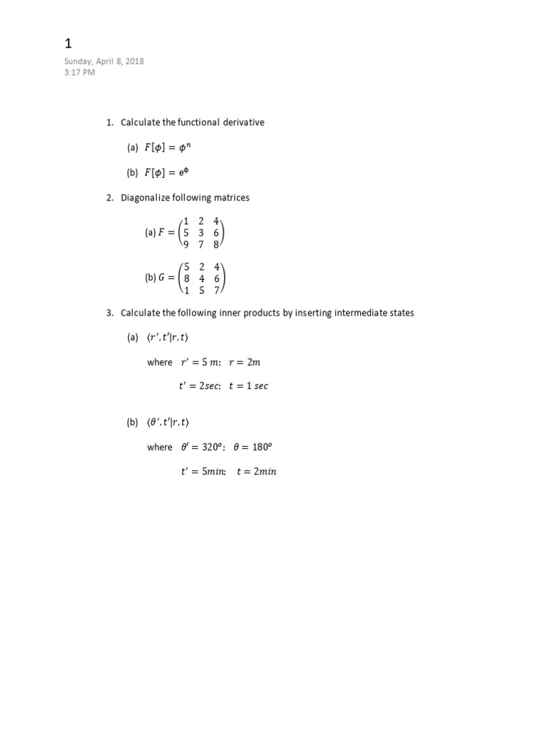 Calculate The Functional Derivative 1.: Sunday, April 8, 2018 3:17 PM | PDF