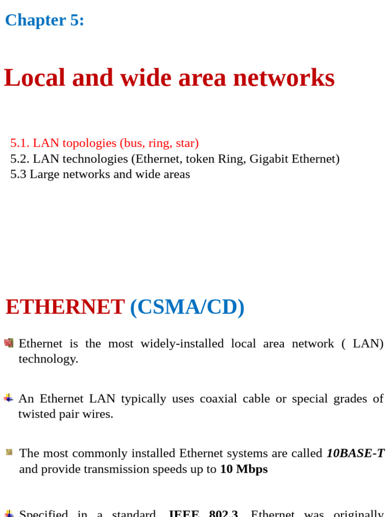 Local and Wide Area Networks: 5.1. LAN Topologies (Bus, Ring, Star ...