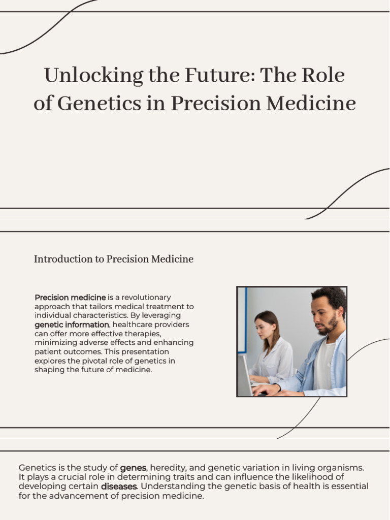 Unlocking The Future The Role of Genetics in Precision Medicine | PDF ...