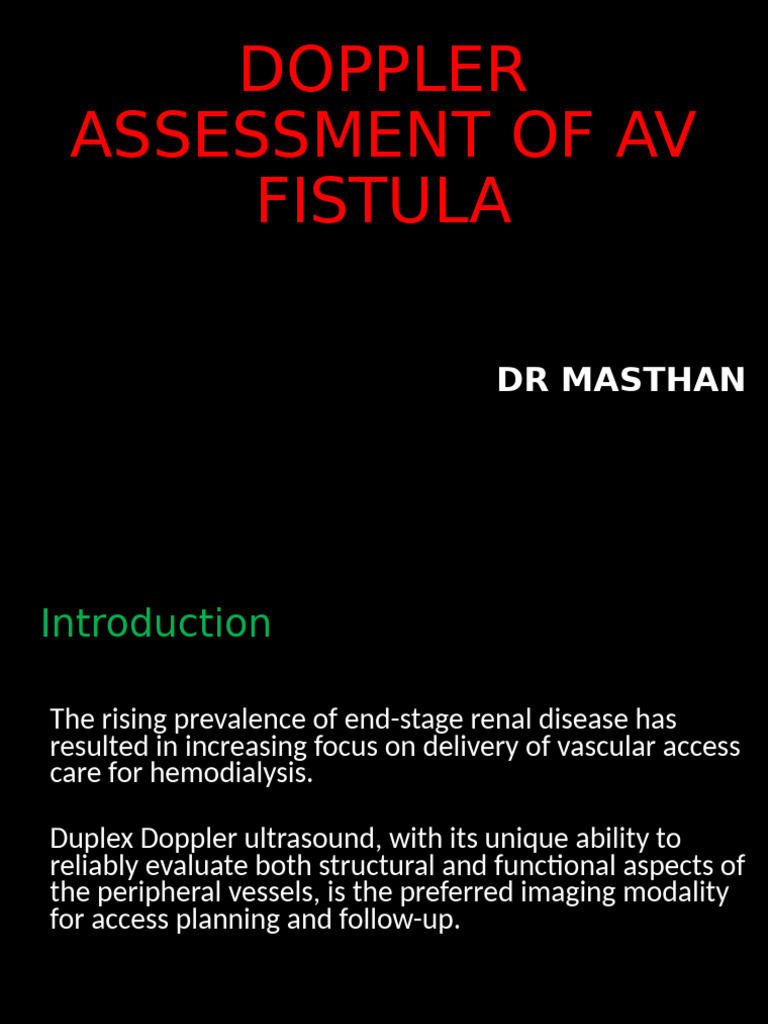 Doppler Assessment of Av Fistula: DR Masthan | PDF | Vein | Clinical ...