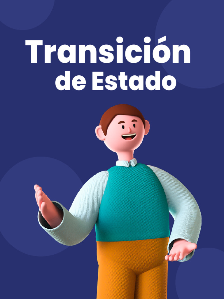 Transici N de Estado 1716386224 | PDF